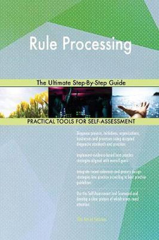 Rule Processing The Ultimate Step-By-Step Guide | 9780655508687 ...