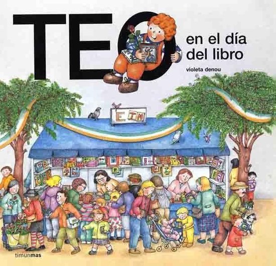 Teo descubre el mundo - Teo en el día del libro (ebook), Violeta Denou ...
