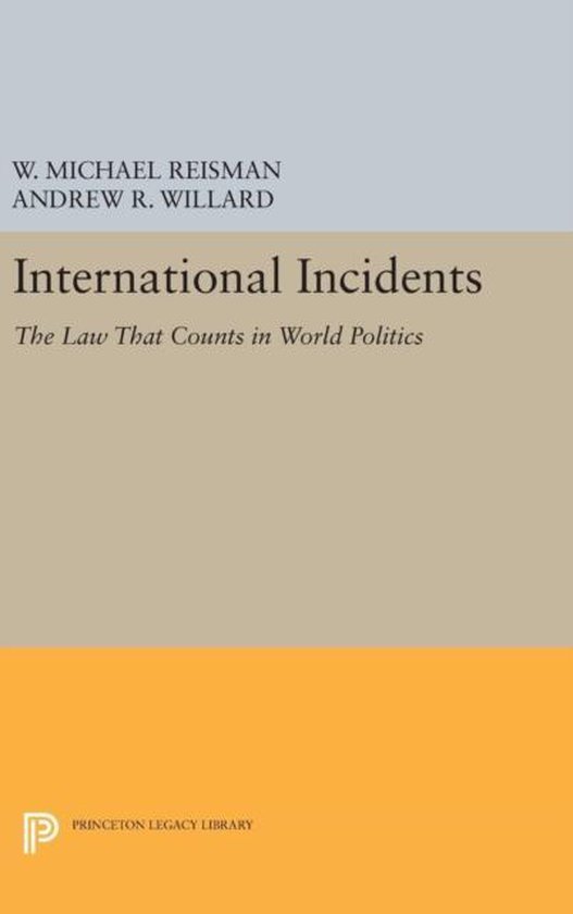 Princeton Legacy Library- International Incidents | 9780691634845 | W ...