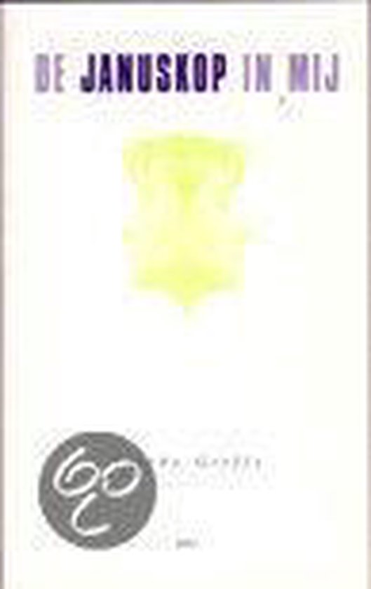 De januskop in mij, Frieda Groffy | 9789064452154 | Boeken | bol.com