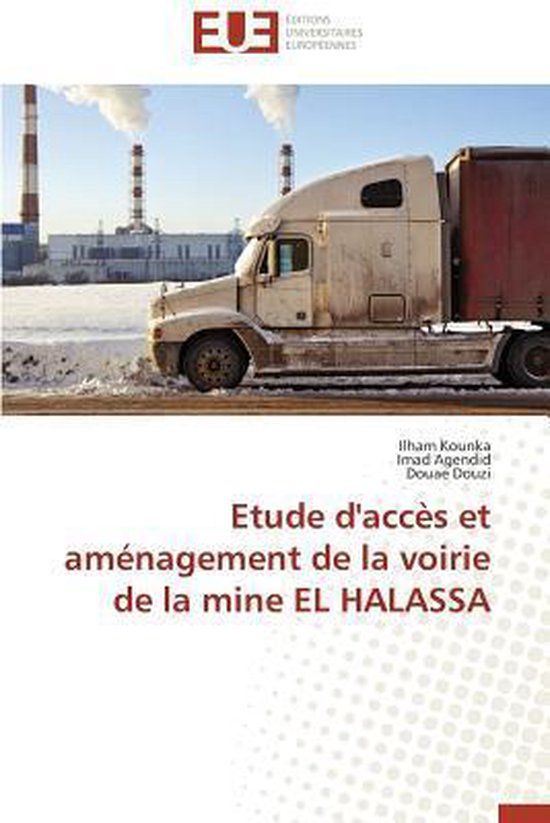 Omn.Univ.Europ.- Etude d'Acc s Et Am nagement de la Voirie de la Mine El Halassa |... | bol.com