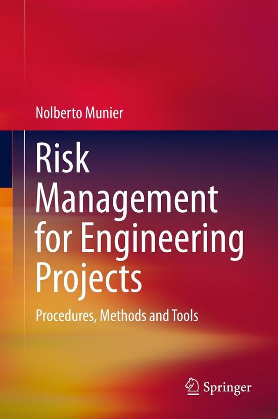 Risk Management for Engineering Projects (ebook), Nolberto Munier ...