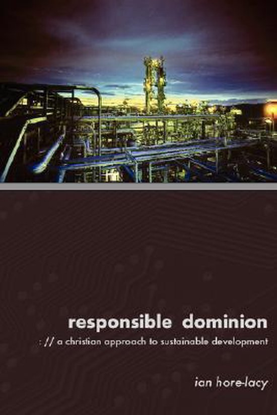 Responsible Dominion | 9781573833424 | Ian Hore-Lacy | Boeken | bol