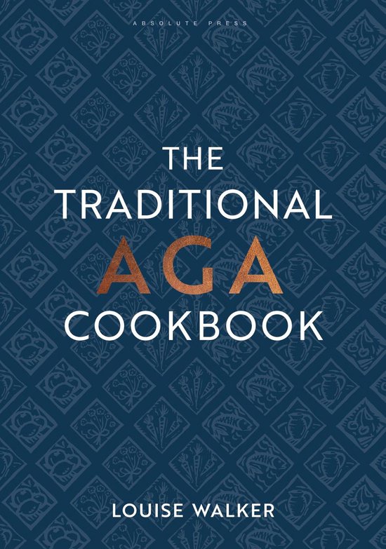 Aga and Range Cookbooks - The Traditional Aga Cookbook (ebook), Louise ...
