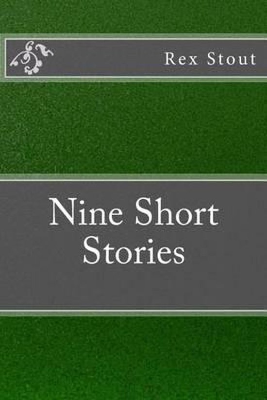 Nine Short Stories, Rex Stout | 9781533307491 | Boeken | bol