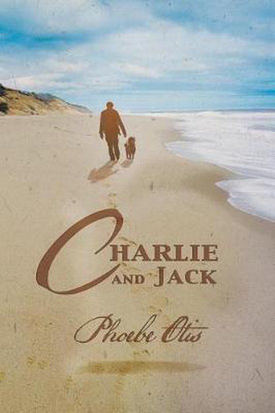 Charlie and Jack, Phoebe Otis | 9781543413526 | Boeken | bol.com