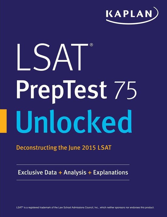 Kaplan Test Prep - LSAT PrepTest 75 Unlocked (ebook), Kaplan Test Prep ...