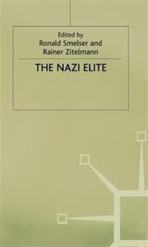The Nazi Elite, Ronald Smelser & Rainer Zitelmann | 9780333569504 ...