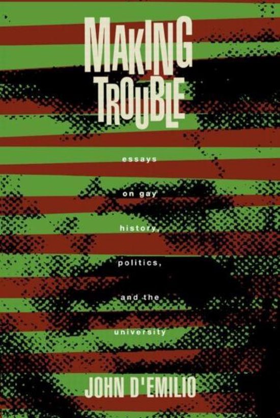 Making Trouble | 9780415905107 | John D'Emilio | Boeken | bol.com