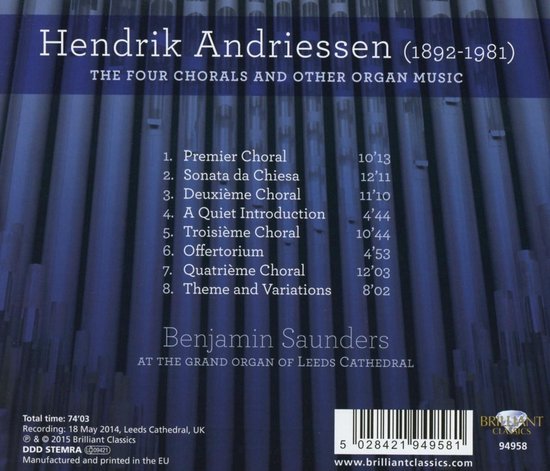 Andriessen: The Four Chorals And Other Organ Music, Benjamin Saunders ...
