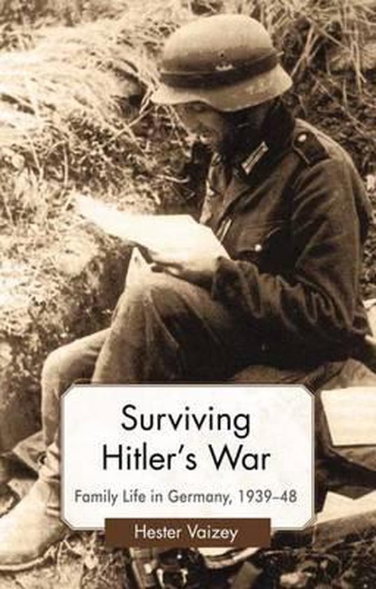 Surviving Hitler's War | 9780230251489 | Hester Vaizey | Boeken | bol.com