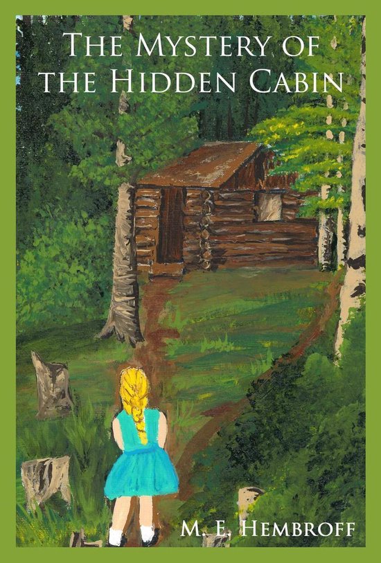 Bess's Magical Garden 1 - The Mystery of the Hidden Cabin (ebook), M. E ...
