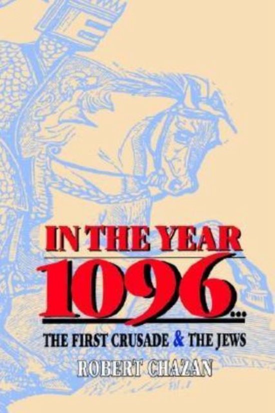 In the Year 1096, Robert Chazan | 9780827606326 | Boeken | bol.com