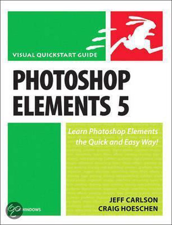 Photoshop Elements 5 for Windows, Jeff Carlson | 9780321476715 | Boeken ...