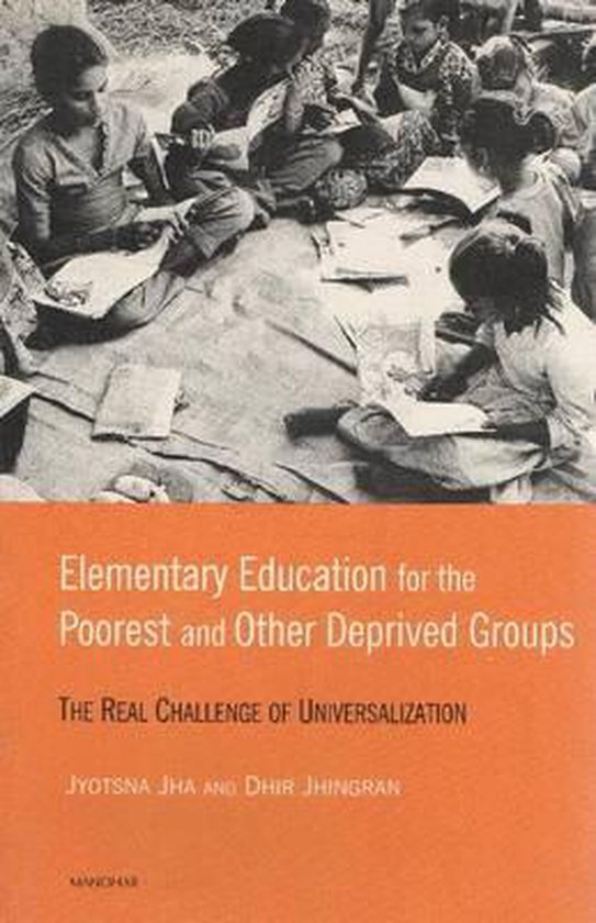 Elementary Education For The Poorest Other Deprived Groups 9788173046315 Jyotsna Bol elementary-education-for-the-poorest-other-deprived-groups-9788173046315-jyotsna-bol