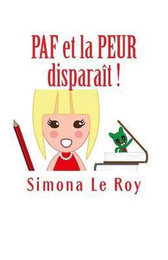 PAF et la PEUR disparaît !, Simona Le Roy | 9791093292267 | Boeken | bol
