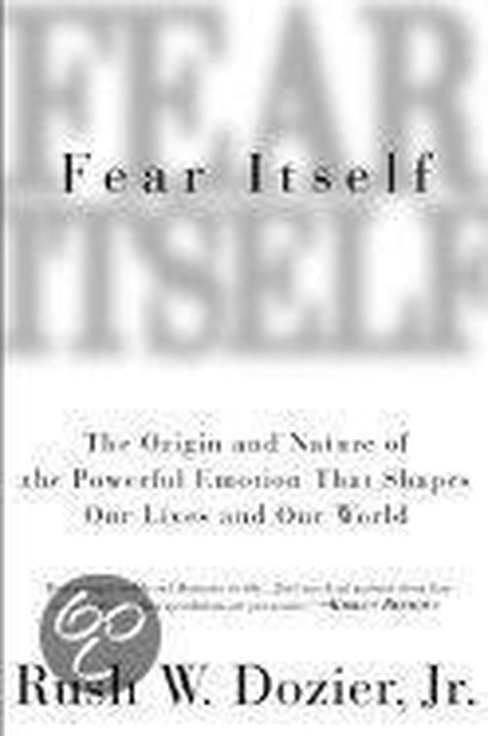Fear Itself, Rush W. Dozier Jr. | 9780312247249 | Boeken | bol