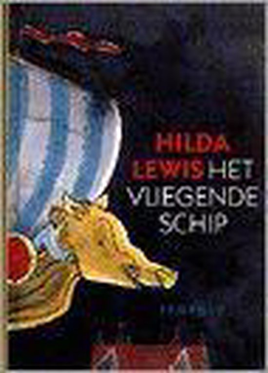 Het vliegende schip, Hilda Lewis | 9789025839796 | Boeken | bol