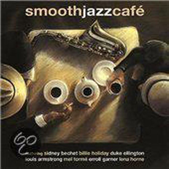 Smooth Jazz Cafe, Various | CD (album) | Muziek | bol