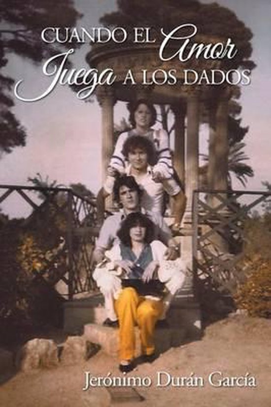Cuando el amor juega a los dados, Jeronimo Duran Garcia | 9781463370275 ...