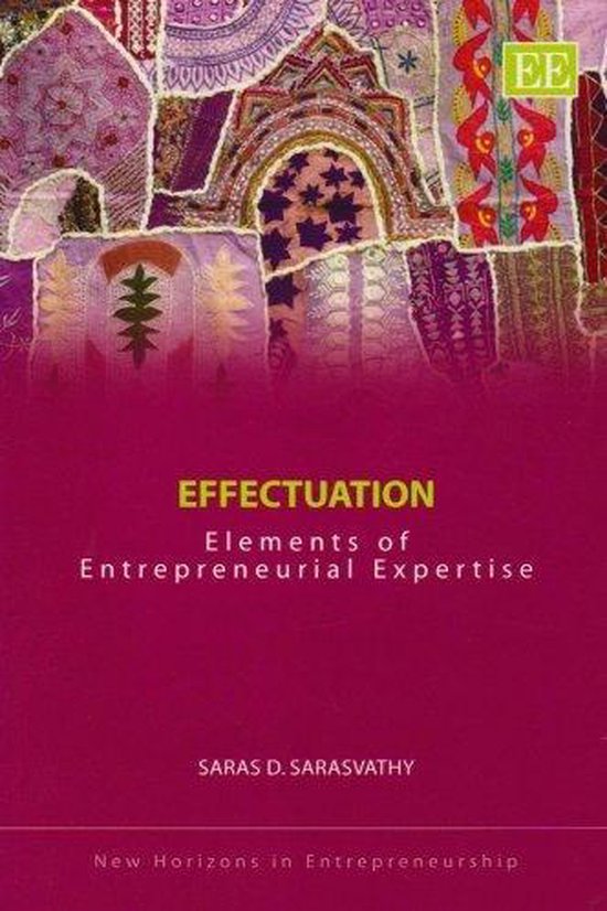 Effectuation | 9781848445727 | Saras D. Sarasvathy | Boeken | bol.com