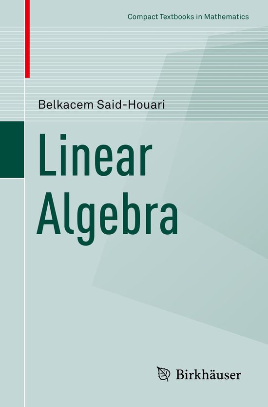 Compact Textbooks in Mathematics - Linear Algebra (ebook), Belkacem ...