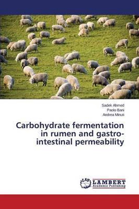 Carbohydrate fermentation in rumen and gastro-intestinal permeability ...