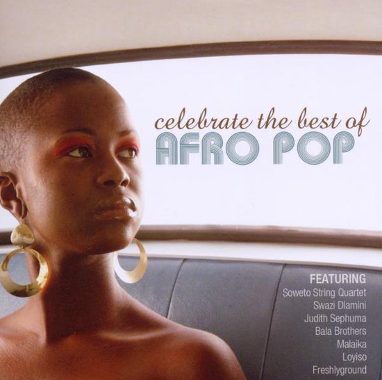 Celebrate The Best Of Afro Pop, various artists | CD (album) | Muziek | bol