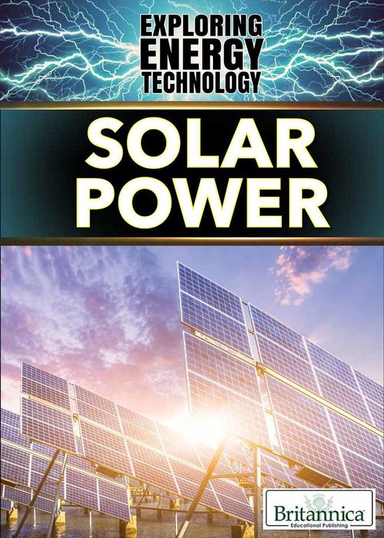 Exploring Energy Technology - Solar Power (ebook), Elizabeth Lachner ...