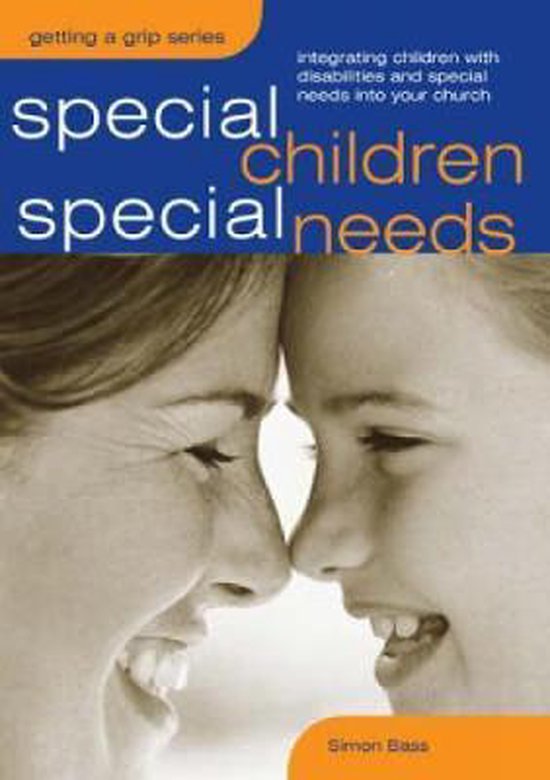 Special Children, Special Needs, Simon Bass | 9780715149997 | Boeken ...