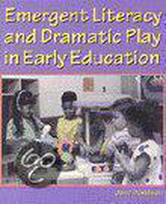 Emergent Literacy and Dramatic Play in Early Education | 9780827357211 ...