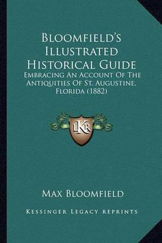 Bloomfield's Illustrated Historical Guide, Max Bloomfield ...