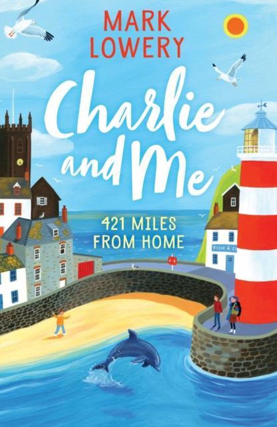 Charlie and Me, Mark Lowery | 9781848126220 | Boeken | bol