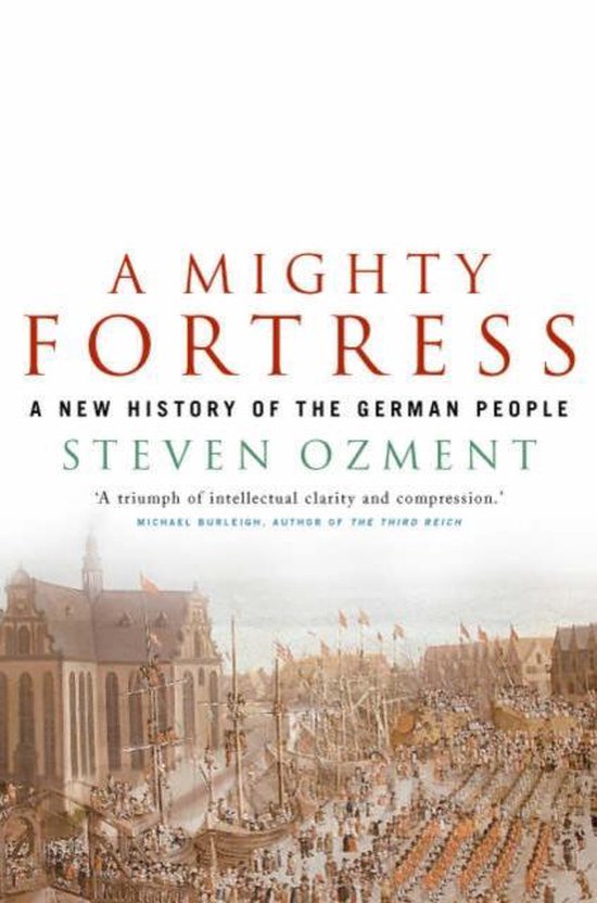Mighty Fortress | 9781862077737 | Steven Ozment | Boeken | bol.com