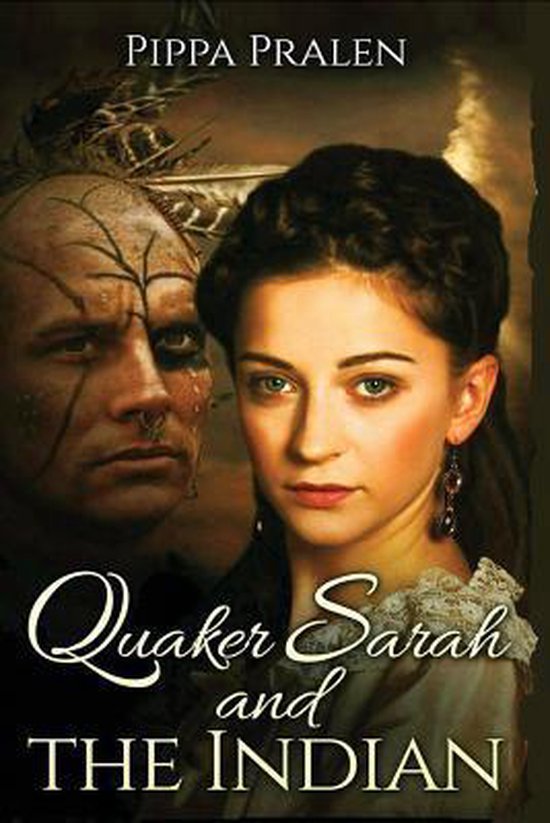 Quaker Sarah and the Indian, Pippa Pralen | 9781497483965 | Boeken ...