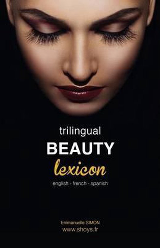 Trilingual Beauty Lexicon | 9781530261413 | Sandrine Berthier | Boeken ...