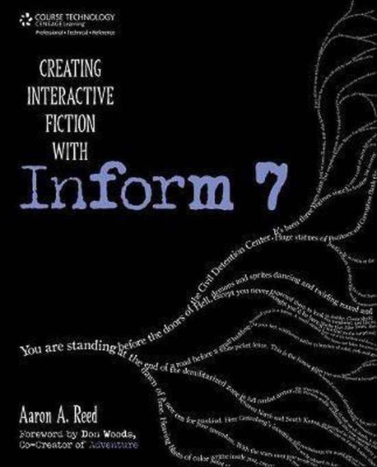 Creating Interactive Fiction with Inform 7, Aaron Reed | 9781435455061 ...