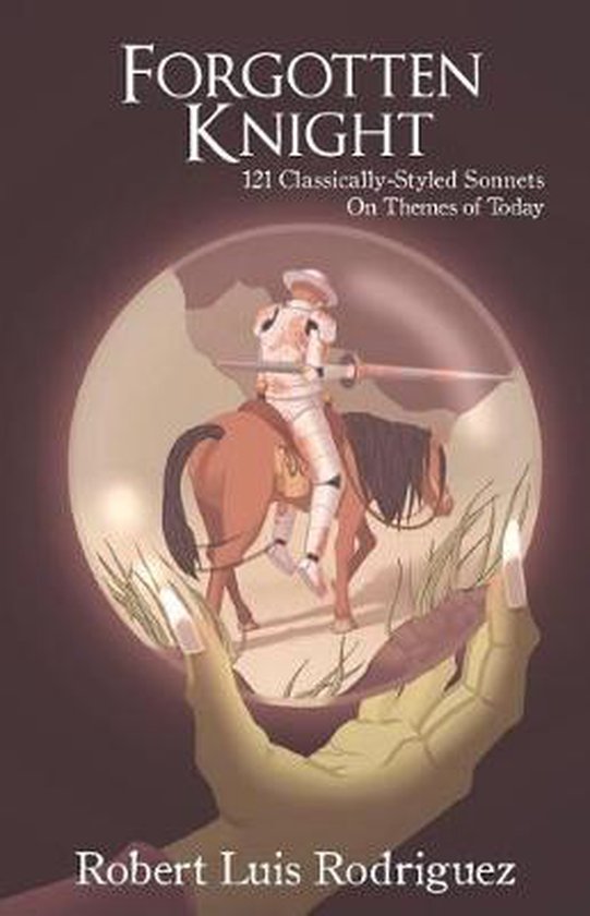 Forgotten Knight, Robert Luis Rodriguez | 9781793431127 | Boeken | bol.com