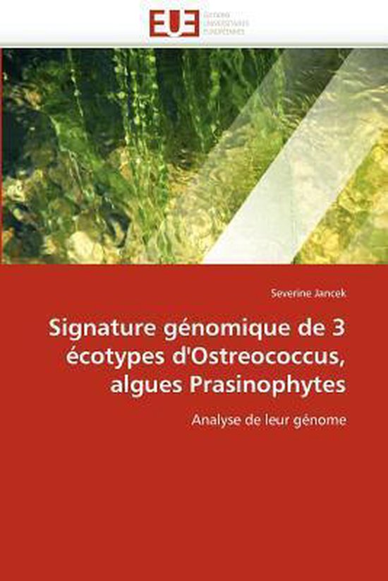 Signature génomique de 3 écotypes d'Ostreococcus, algues Prasinophytes ...