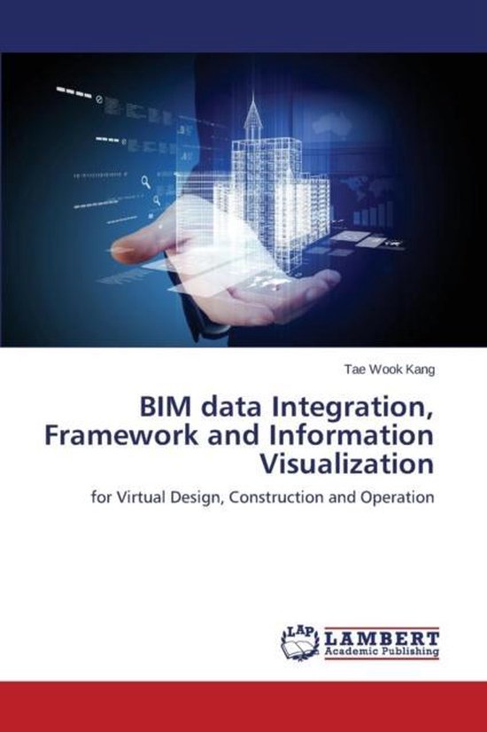 BIM data Integration, Framework and Information Visualization ...