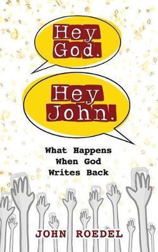 Hey God. Hey John., John Roedel | 9781720783077 | Boeken | bol
