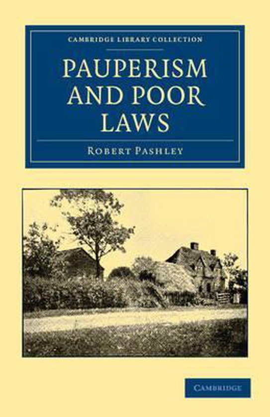 Pauperism and Poor Laws | 9781108037006 | Robert Pashley | Boeken | bol