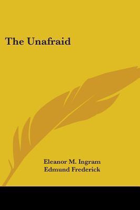 THE UNAFRAID, Eleanor M. Ingram | 9781432639686 | Boeken | bol.com