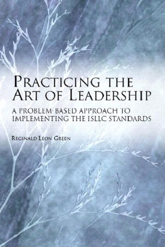 Practicing the Art of Leadership, Reginald Leon Green | 9780130203649 ...