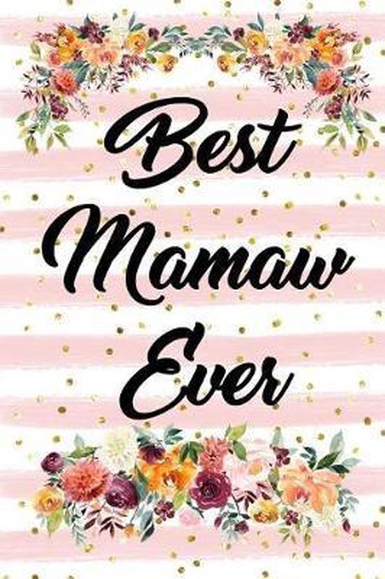 Best Mamaw Ever, Urban Lighthouse Journals | 9781790439911 | Boeken ...