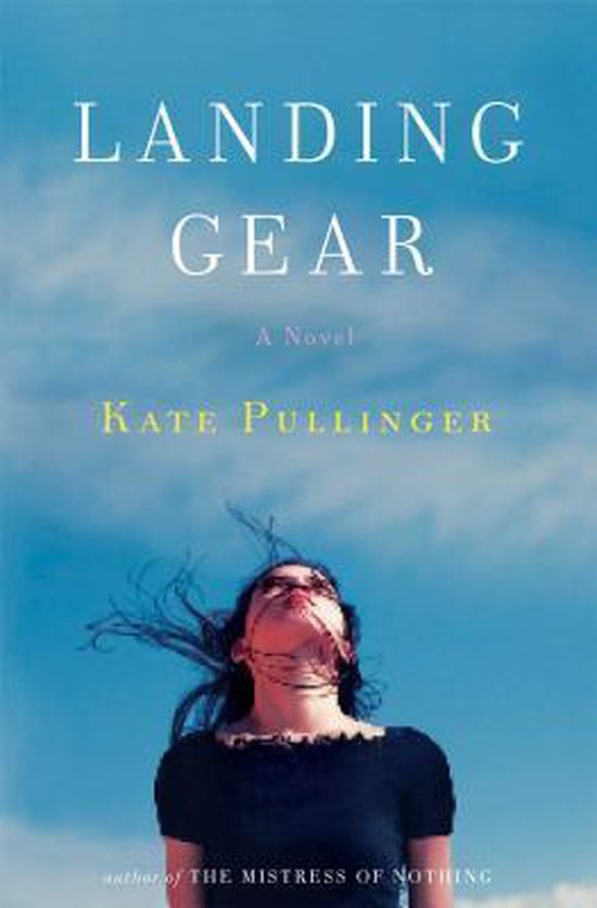 Landing Gear, Kate Pullinger | 9781476751375 | Boeken | bol.com