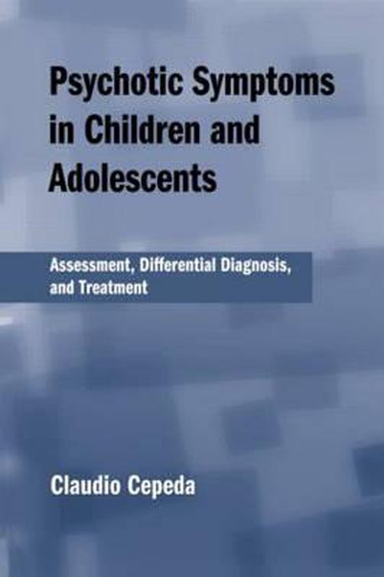 Psychotic Symptoms in Children and Adolescents | 9780415953641 ...