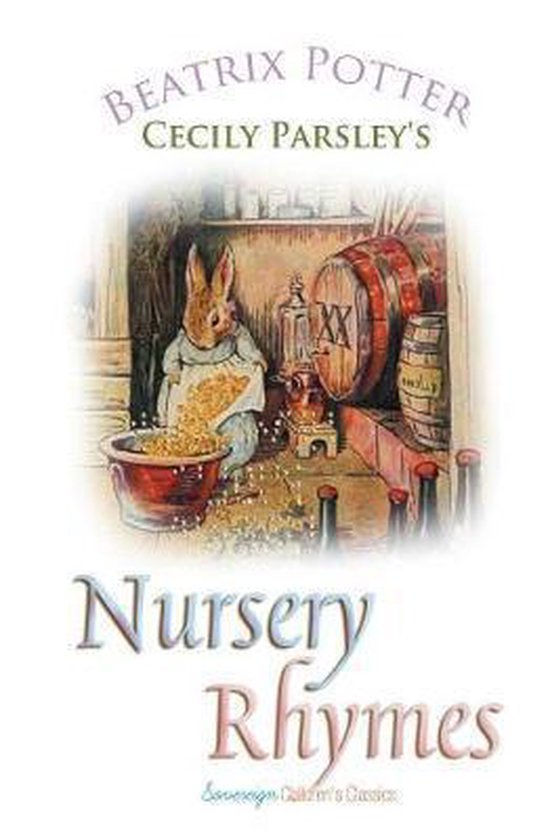 Peter Rabbit Tales- Cecily Parsley's Nursery Rhymes, Beatrix Potter ...