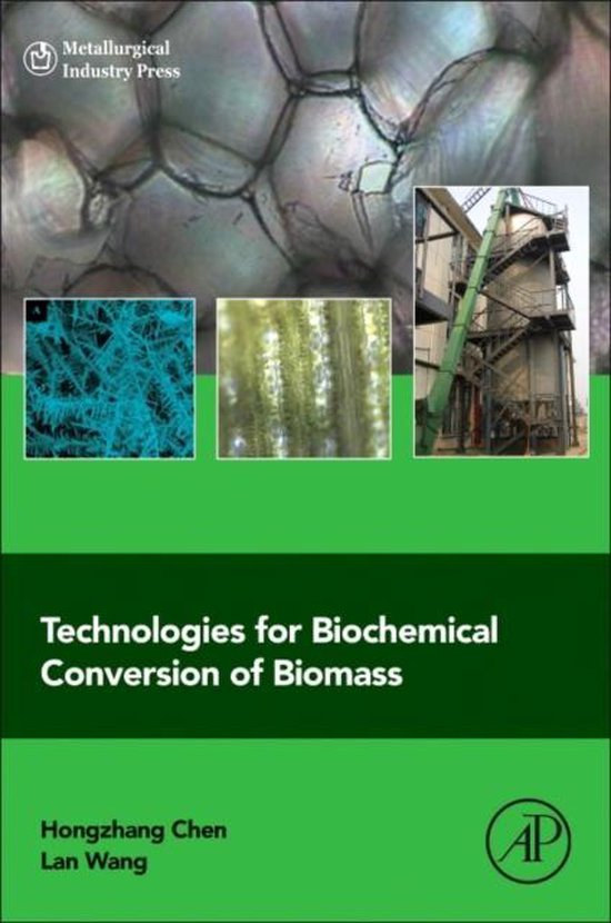 Technologies for Biochemical Conversion of Biomass | 9780128024171 ...