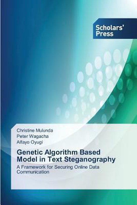 Genetic Algorithm Based Model In Text Steganography 9783639708394 Christine
